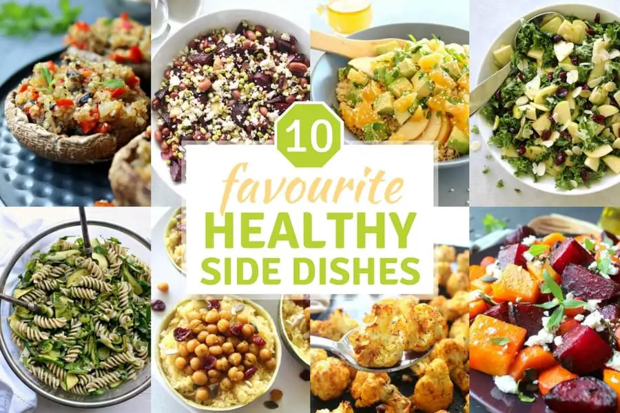 10 Favourite Healthy Side Dishes - Berry Sweet Life